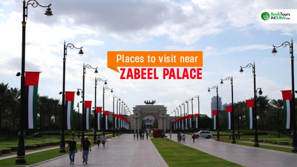 Zabeel Palace: Discover the Elegance of Dubai’s Royal Estate in 2026